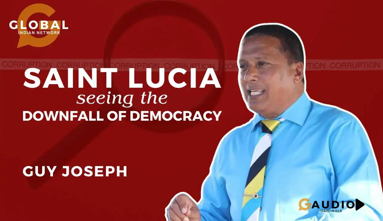 Is Saint Lucia Seeing the Downfall of Democracy? | Insights from Guy Joseph