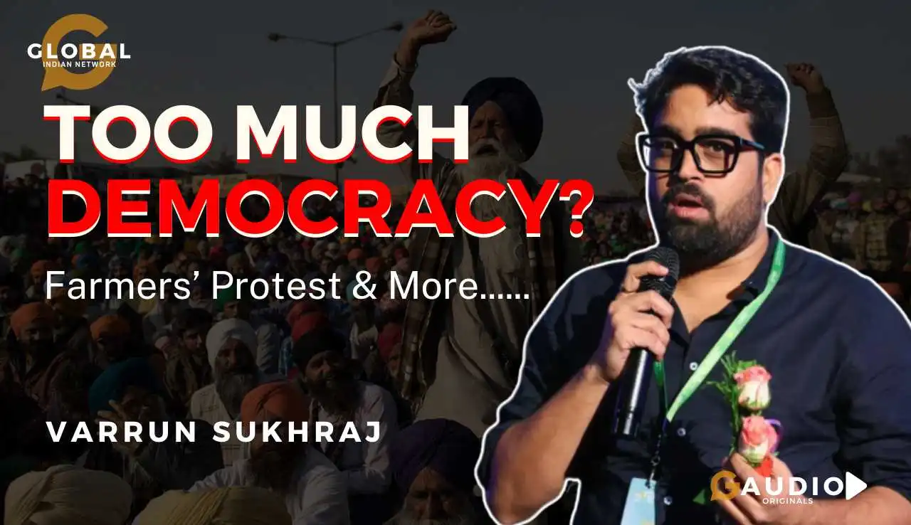 Too Much Democracy? The Truth About the Farmers' Protest with Varrun ...